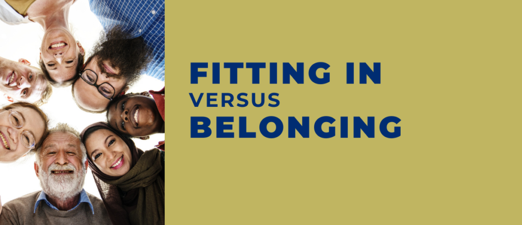 Fitting In Versus Belonging - Laura Barker Coaching
